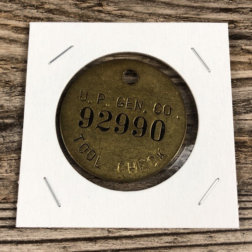 Vintage U.P. Gen. Co. 92990 Mine Mining Tool Check Token Employee Tag ...