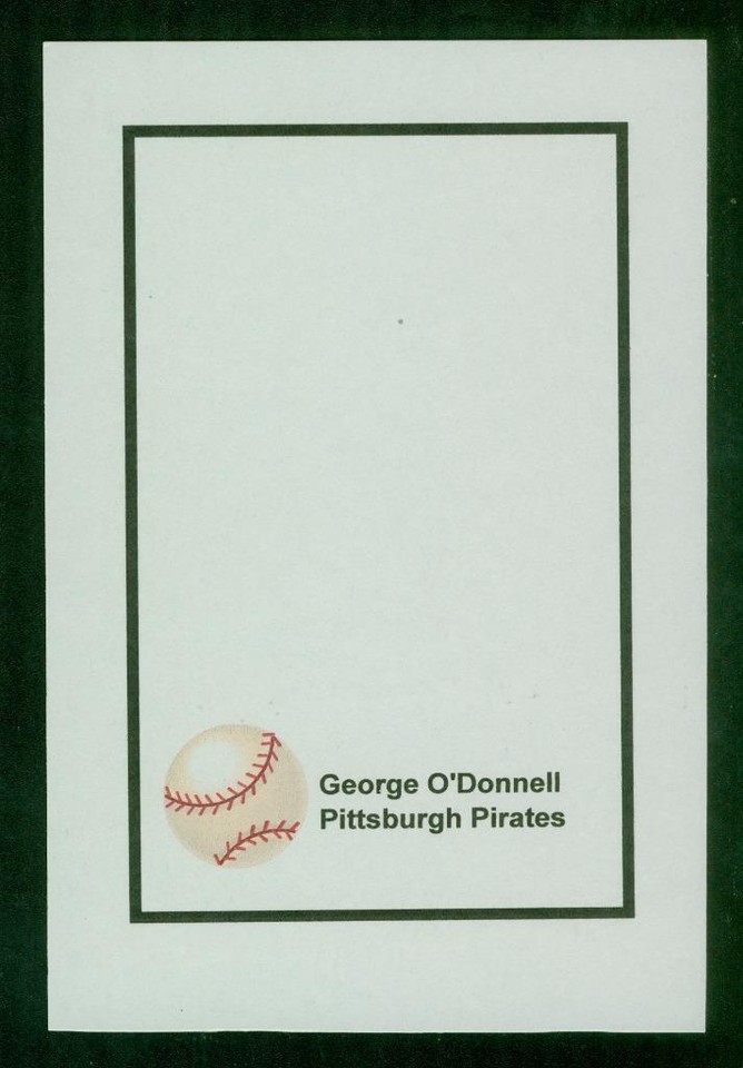 #1016, 4" x 6" Photo Card, Signed-Autographed, George O'Donnell, Pitts ...