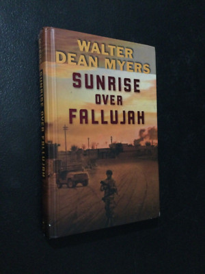 Sunrise Over Fallujah by Walter Dean Myers 2008 Hardcover 1st/1st ...