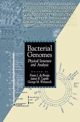 Bacterial Genomes : Physical Structure and Analysis by James R. Lupski ...