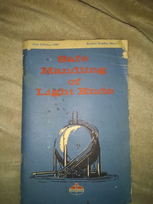 American Oil Safe Handling of Light Ends First Ed 1961 Booklet AMOCO BP ...