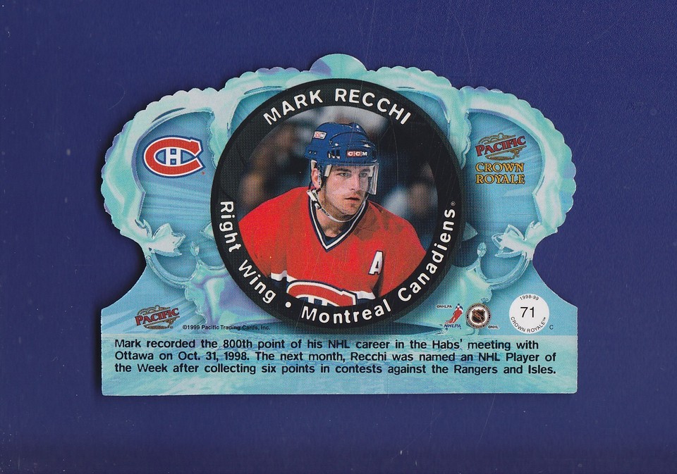 Mark Recchi HOF 1998-99 Crown Royale Pacific Hockey #71(MINT) Montreal ...