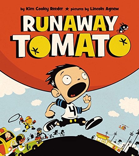 RUNAWAY TOMATO By Kim Cooley Reeder & Lincoln Agnew - Hardcover *Mint ...