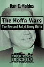 Dan E. Moldea The Hoffa Wars (Paperback) Forbidden Bookshelf ...