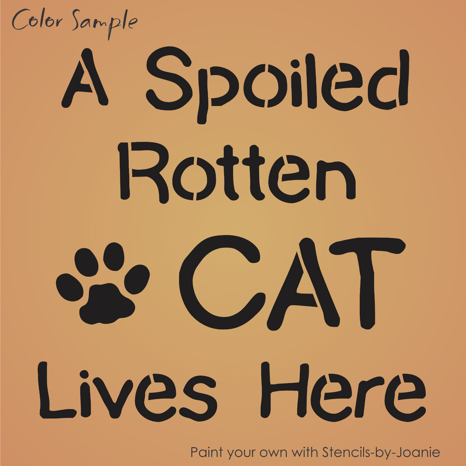 Pet Stencil Spoiled Rotten Cat Lives Here Kitty Paw Print Home Kennel ...
