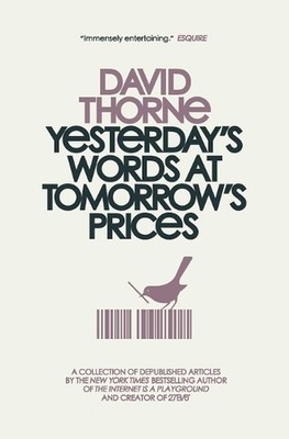 Yesterday's Words at Tomorrow's Prices by David Thorne Paperback Book 9781735328690| eBay