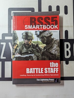 (BSS5) the Battle Staff SMARTbook, 5th Ed : Leading, Planning and ...