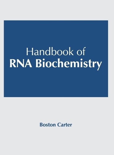 Handbook of RNA Biochemistry (Hardback) 9781647403638 | eBay
