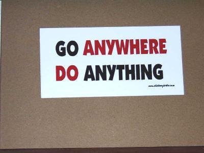 Go Anywhere Do Anything Funny Bumper Sticker / Decal | eBay