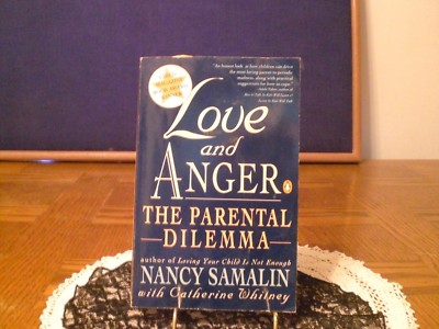 LOVE AND ANGER/THE PARENTAL DILEMMA BY NANCY SAMALIN 1991 | eBay