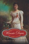 Winnie Davis: Daughter of the Lost Cause - Hardcover - VERY GOOD ...
