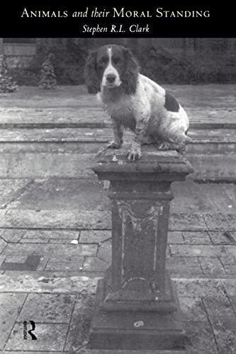 Animals and Their Moral Standing 9780415135603 | eBay