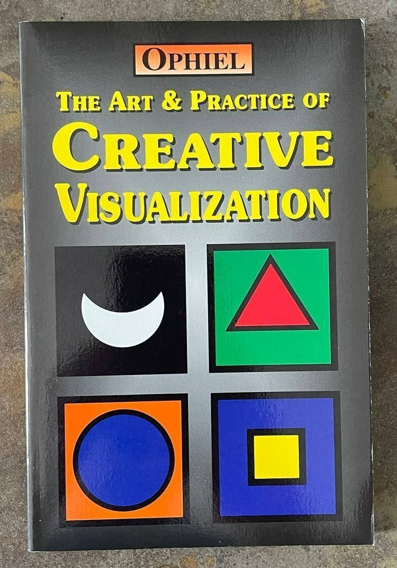 The Art and Practice of Creative Visualization by Ophiel (2001, Trade ...