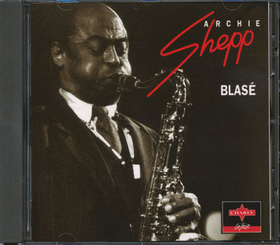 Archie Shepp - Blase (RARE CHARLY RECORDS) CD **BRAND NEW/STILL SEALED ...