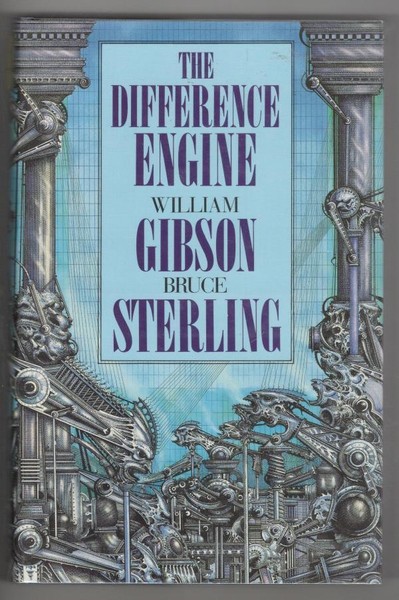 The Difference Engine by William Gibson Bruce Sterling. 9780575047624 ...
