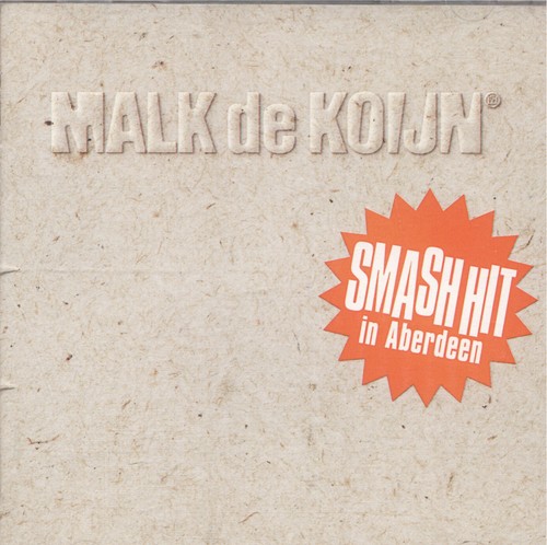 Malk De Koijn - Smash Hit In Aberdeen CD | eBay Australia