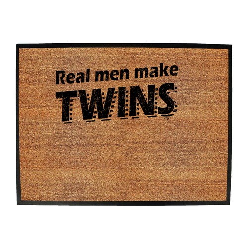 Real Men Make Twins - Shed Bar Man Cave Novelty Funny Gift Door Mat ...