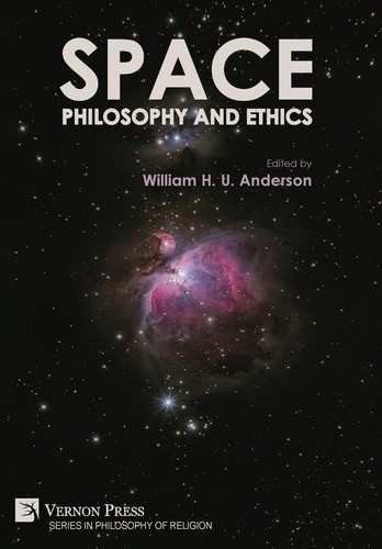 William H U Anderson Space, Philosophy and Ethics (Relié) Philosophy of ...