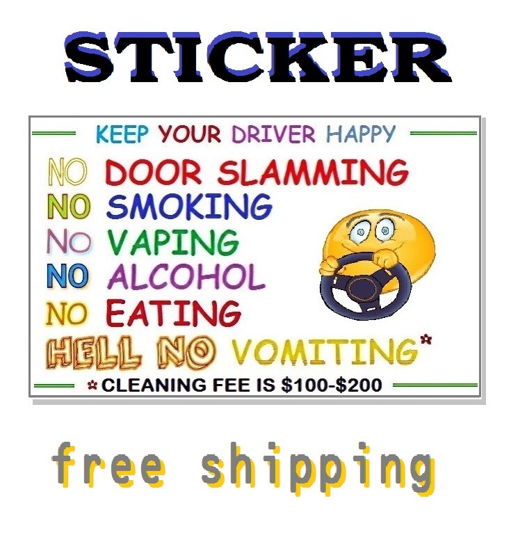 Keep your driver happy sticker,Vomit sticker,Fasten seat belt,Karma tip ...