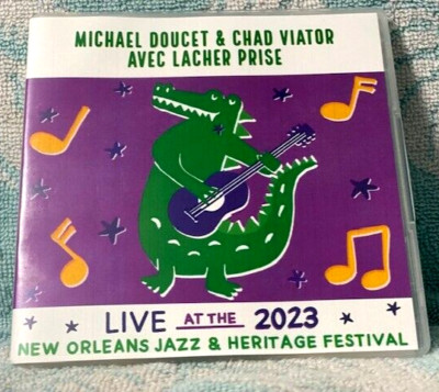 MICHAEL DOUCET & CHAD VIATOR AVEC LACHER PRISE 2023 New Orleans Jazz ...