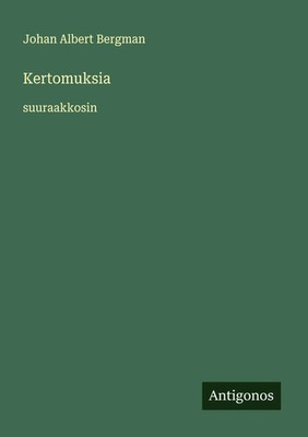 Kertomuksia suuraakkosin Johan Albert Bergman Taschenbuch Finnisch 2025 ...