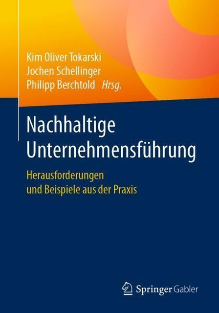 Nachhaltige Unternehmensführung von Kim Oliver Tokarski Jochen ...