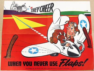 THEY CHEER WHEN YOU NEVER USE FLAPS! '43 ORIGINAL U.S. WW 2 SAFETY ...
