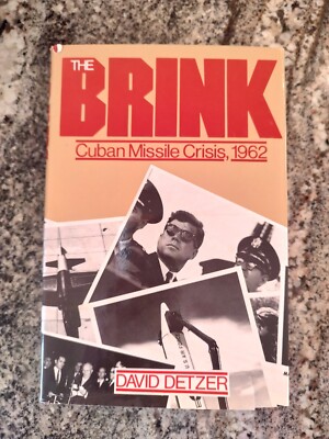 The Brink - Cuban Missile Crisis, 1962 by David Detzer (1979, Hardcover ...