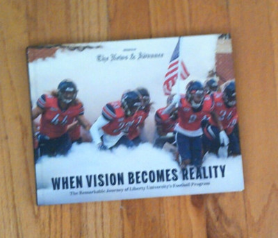 Liberty University Football Program When Vision Becomes Reality Book Hardcover | eBay