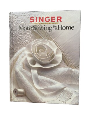 Singer Sewing Reference Library: More Sewing for the Home Vol. 9 1987 ...