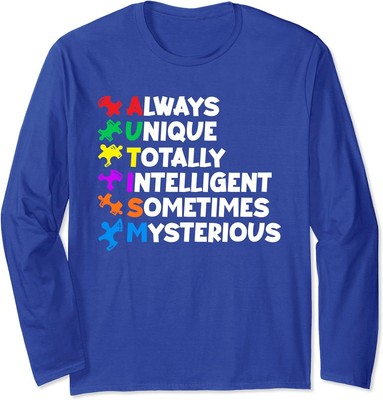 Always Unique Totally Intelligent Mysterious Autism Long Sleeve T-Shirt ...