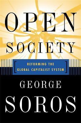 Open Society: Reforming Global Capitalism by Soros, George ...