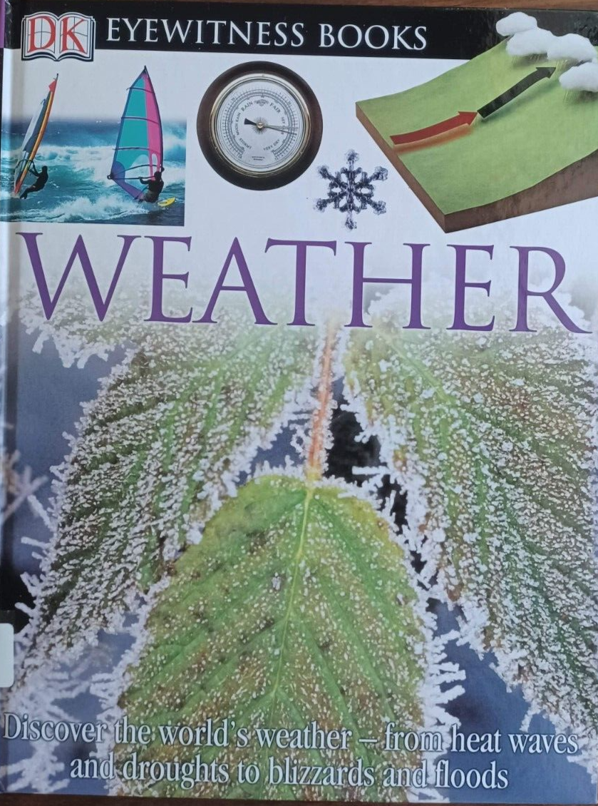 DK Eyewitness Books - Weather by Dorling Kindersley Publishing Staff ...