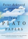The Plato Papers: A Prophecy by Ackroyd, Peter 9780385497688 | eBay