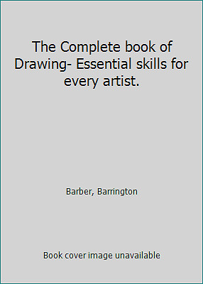 The Complete book of Drawing- Essential skills for every artist. | eBay