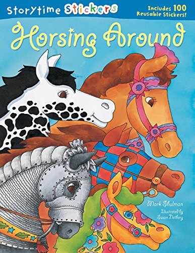 STORYTIME STICKERS: HORSING AROUND By Mark Shulman 9781402718083 | eBay