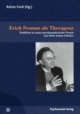 Rainer Funk | Erich Fromm als Therapeut | Taschenbuch | Deutsch (2009 ...