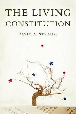 The Living Constitution by David A. Strauss (Hardcover, 2010) for sale ...