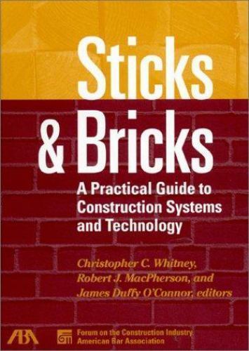 Sticks & Bricks: A Practical Guide to Construction Systems and Technology, Book 9781570738999 | eBay