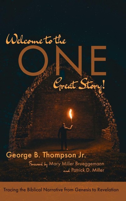 Welcome to the One Great Story! von George B. Jr. Thompson (2020 ...