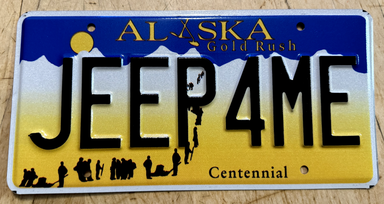 ALASKA GOLD RUSH GRAPHIC VANITY LICENSE PLATE " JEEP 4 ME " OFF ROADING ...