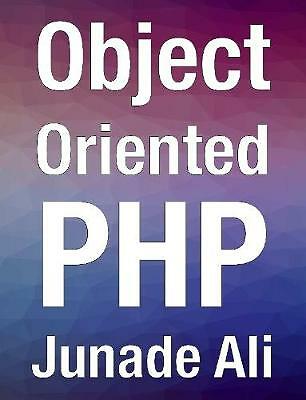 Object Oriented PHP by Junade Ali (Paperback, 2017) for sale online | eBay