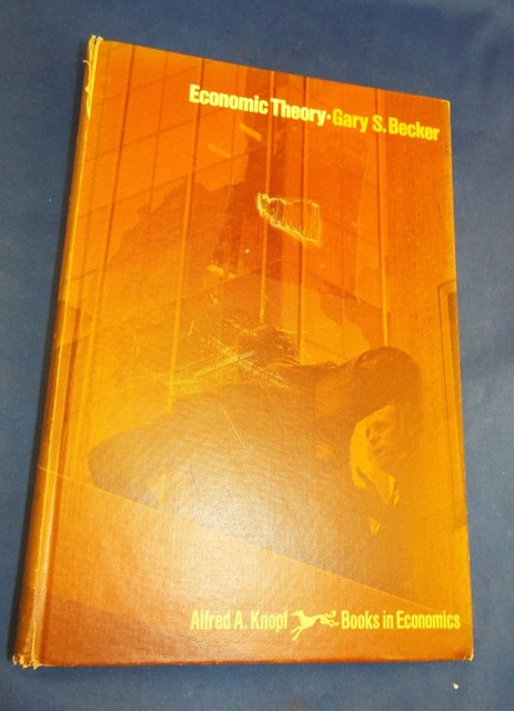 Economic Theory by Gary Stanley Becker (Hardcover) for sale online | eBay