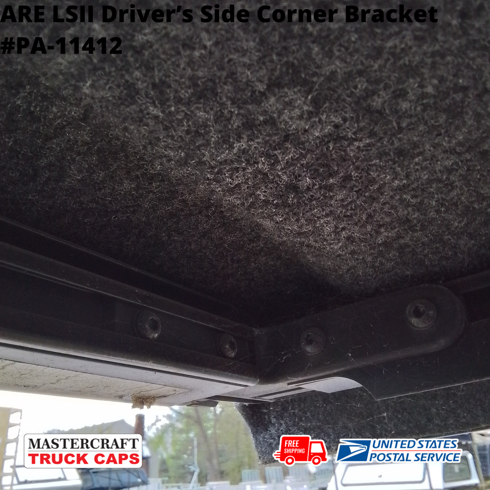 A.R.E LSII Tonneau Cover Corner Bracket Driver side PA-11412 11387-DS ...
