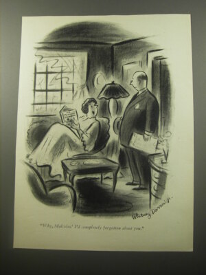 1950 Cartoon by Whitney Darrow, Jr. - Why, Malcom! I'd completely ...