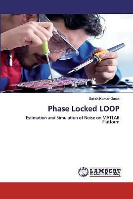 Phase Locked LOOP by Satish Kumar Gupta (Paperback, 2020) for sale online | eBay