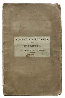 Edward Montgomery Clarkson / ROBERT MONTGOMERY And His REVIEWERS With ...
