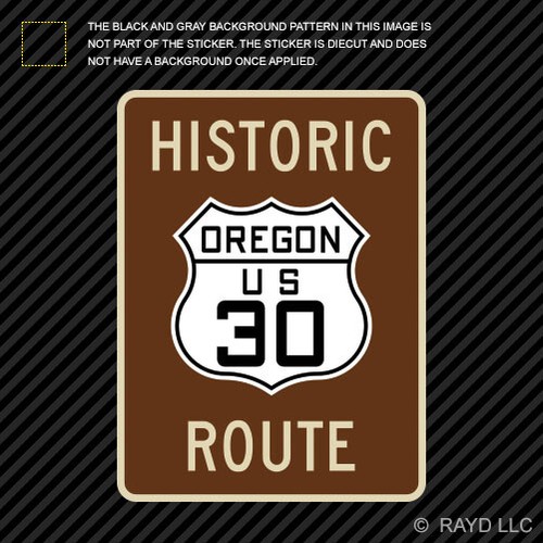 Historic Route 30 Sign Sticker historic route oregon u.s. route 30 ...