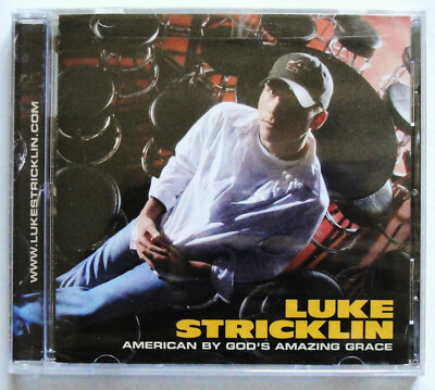 LUKE STRICKLIN ~ AMERICAN BY GOD'S AMAZING GRACE ~ NEW Sealed Country ...