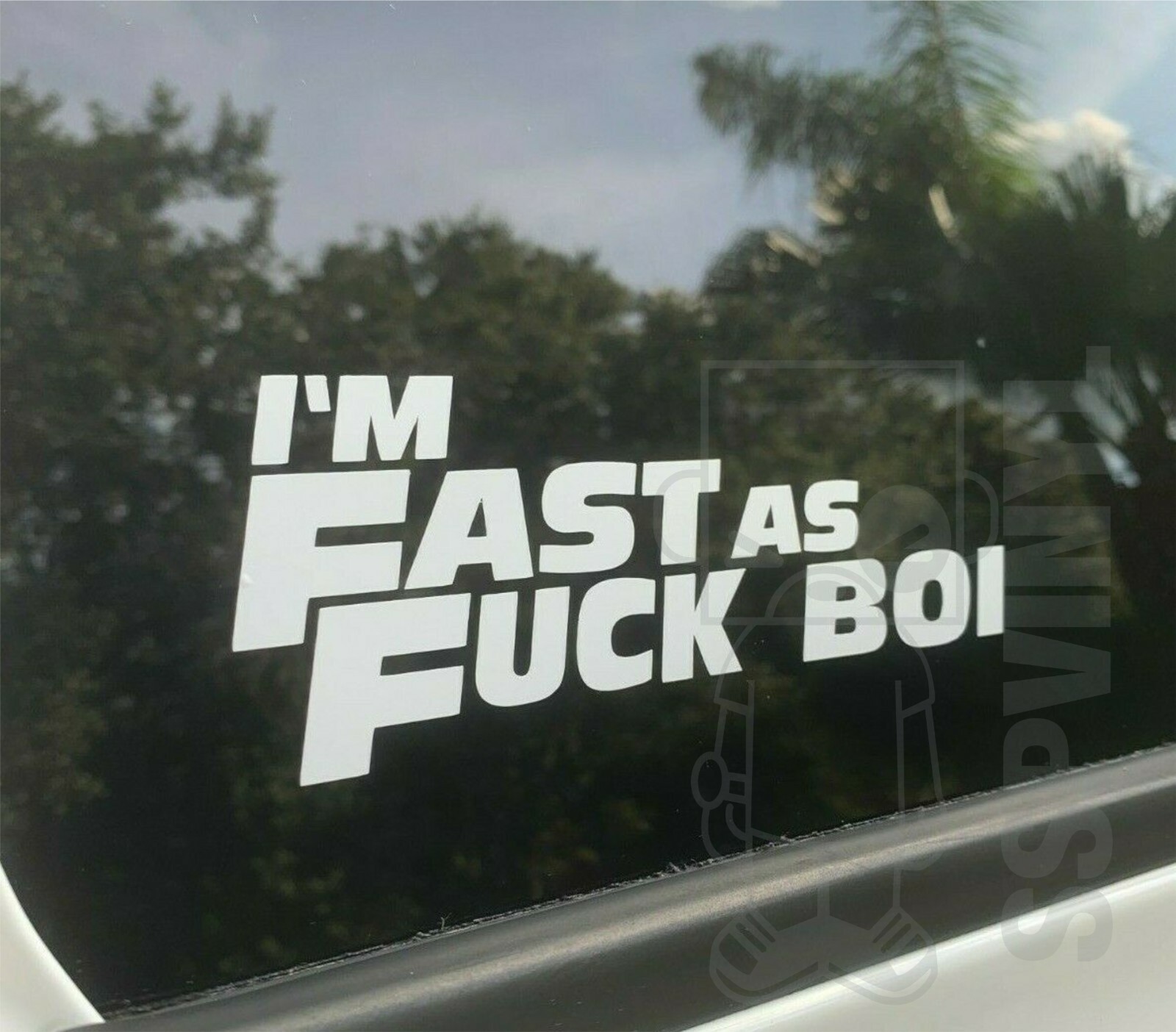 Im Fast as F*ck Boi Funny Import Car Truck Domestic Vinyl Decal Sticker ...